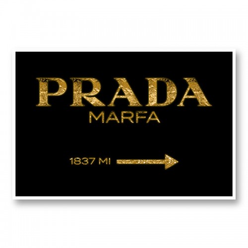 Prada Marfa Sign Wall Art