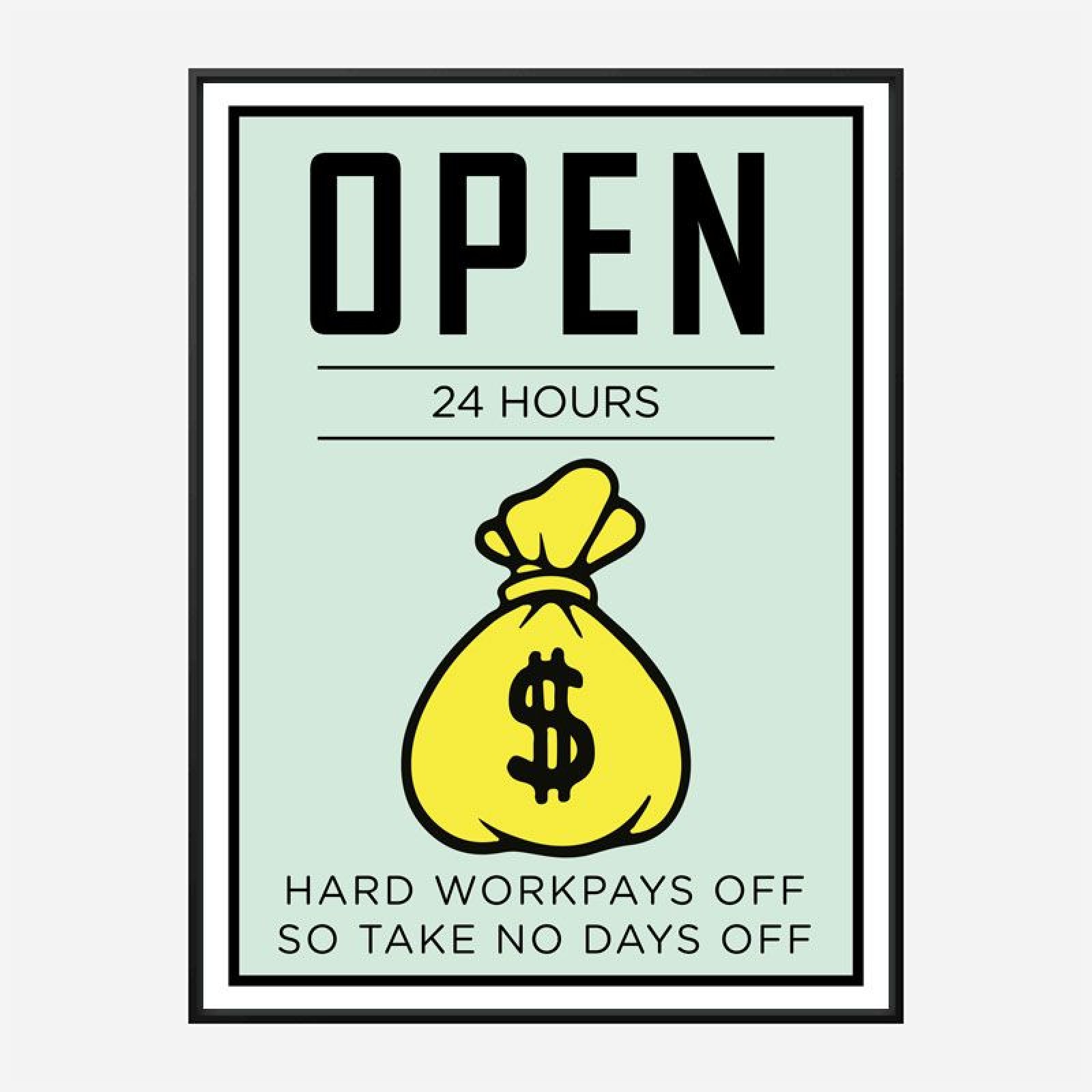 Open 24 hours Art Print