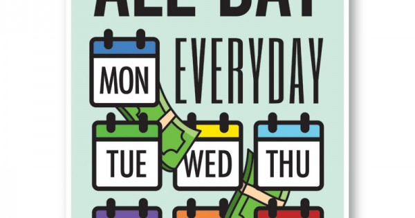 All Day Every Day Motivational Art Print